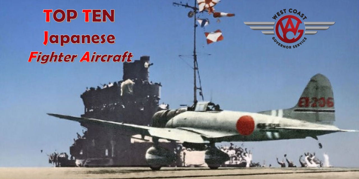TOP TEN Japanese Fighter Aircraft of WW2 — West Coast Governor Service